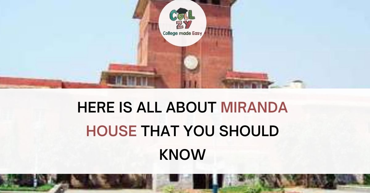 Here is all about Miranda House that you should know