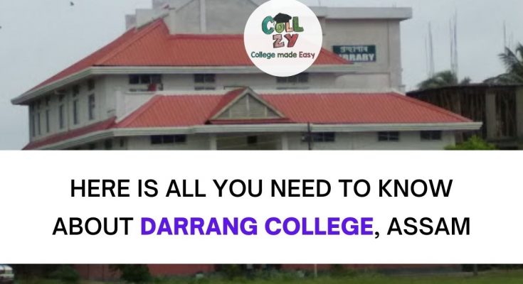 Here is all you need to know about Darrang College, Assam