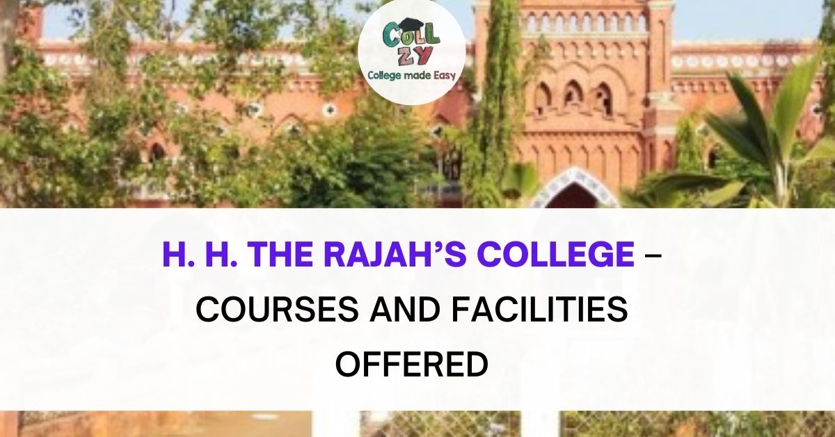 H. H. The Rajah’s College – Courses and Facilities offered
