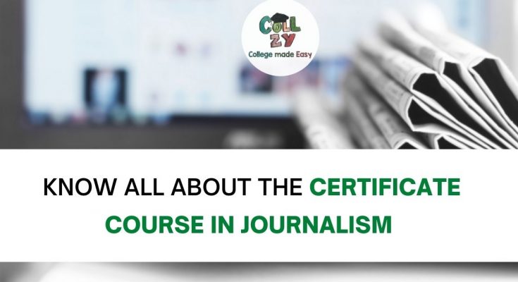 Know all about the certificate course in Journalism