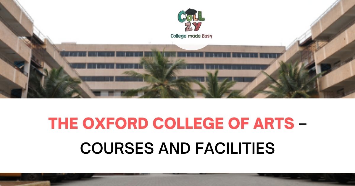 The Oxford College of Arts – Courses and Facilities
