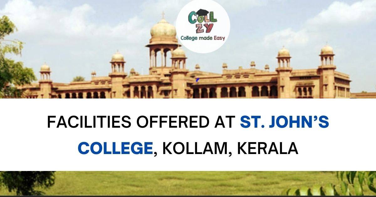 Facilities Offered at St. John’s College, Kollam, Kerala