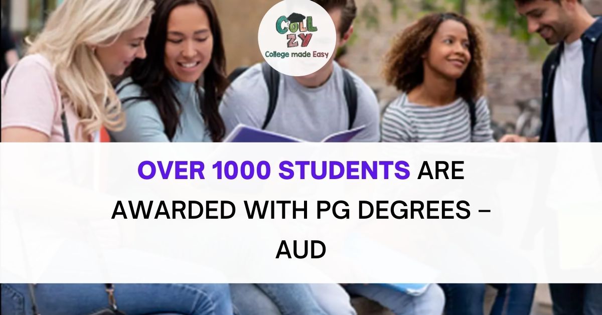 Over 1000 students are awarded with PG degrees – AUD