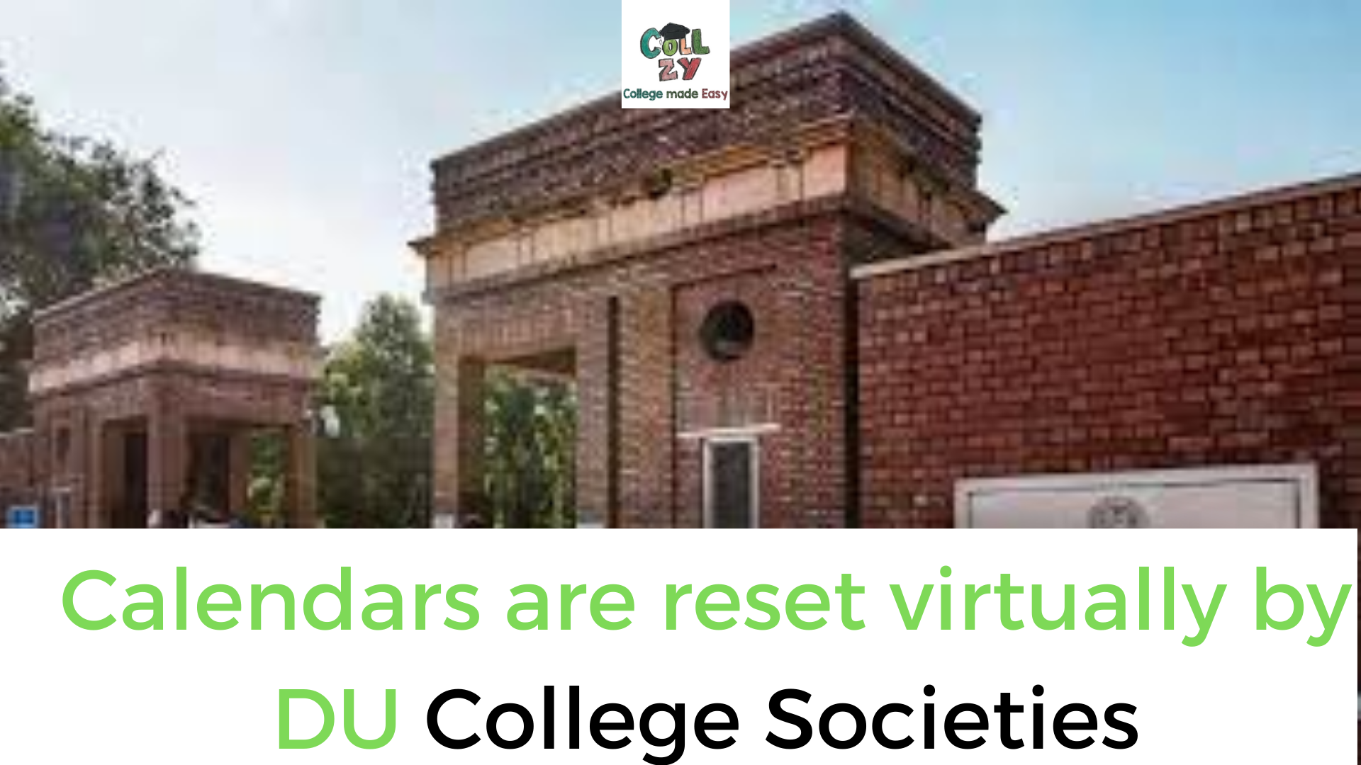 Calendars are reset virtually by DU College Societies - collzy