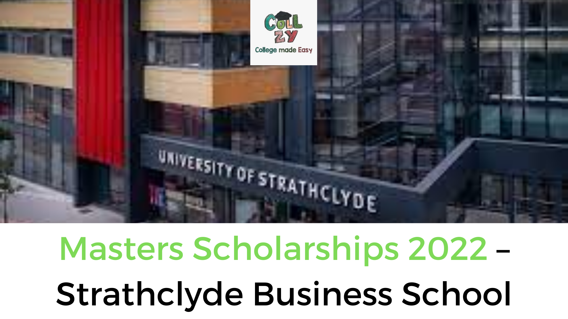 Masters Scholarships 2022 – Strathclyde Business School - collzy